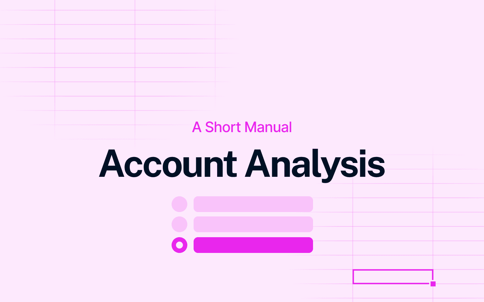 Account Analysis - A Short Manual