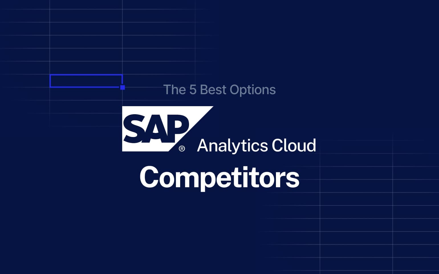 Here Are the 5 Best SAP Analytics Cloud Competitors