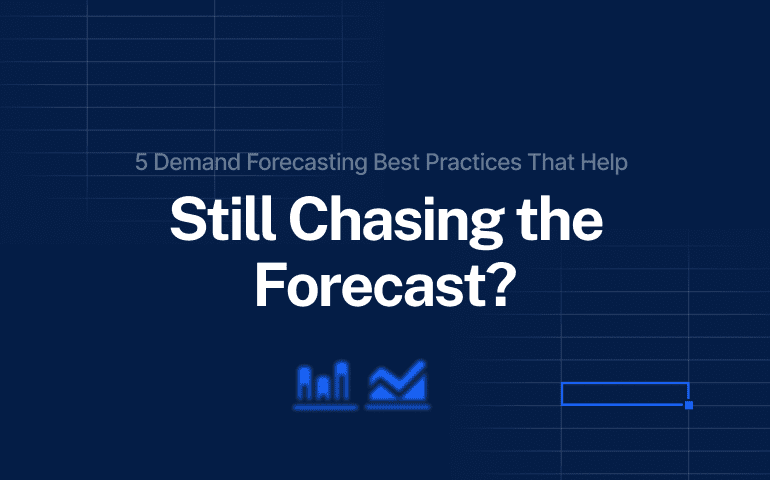 5 Demand Forecasting Best Practices That Help